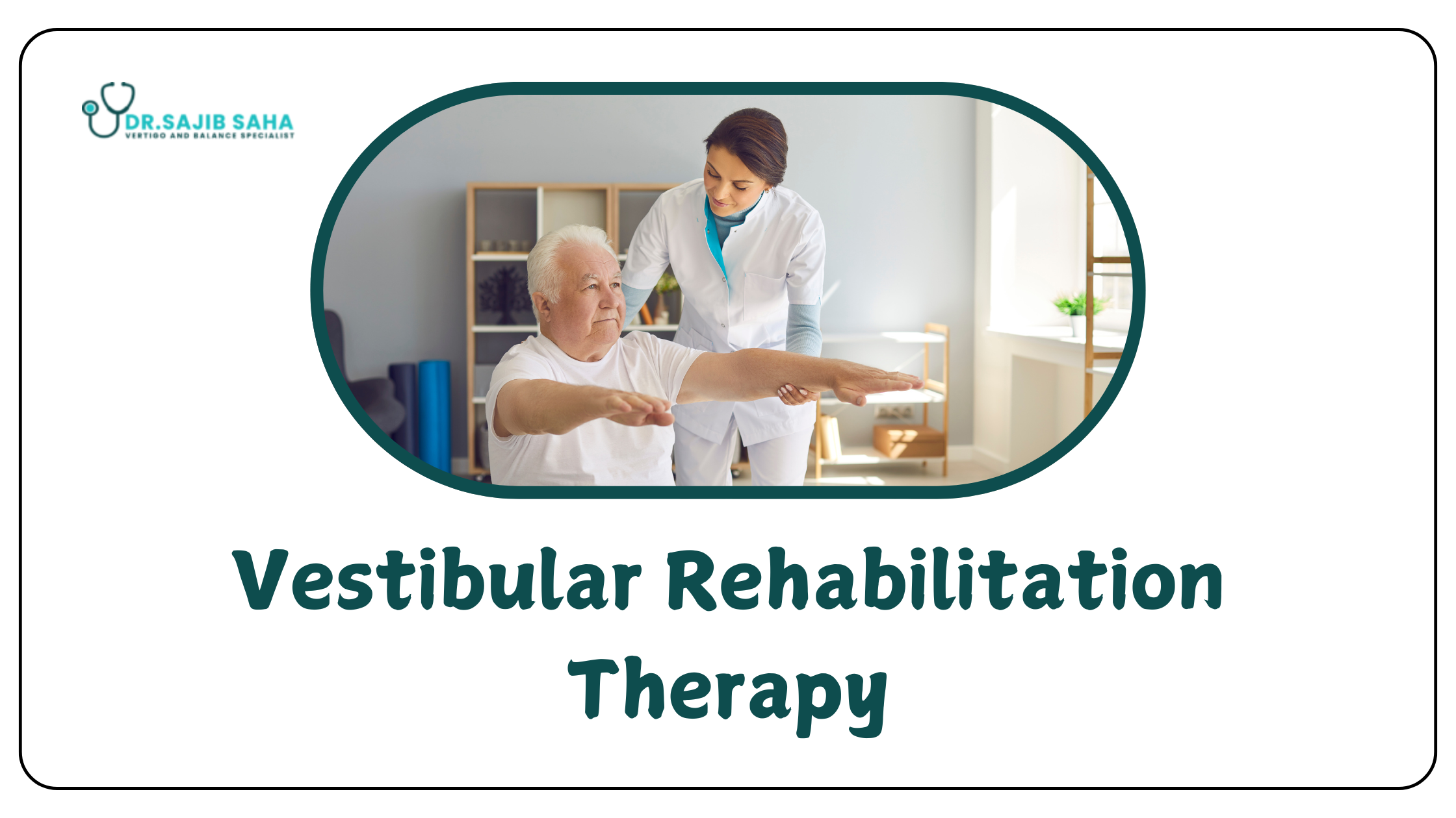 Vestibular Rehabilitation Therapy for Balance Disorders!